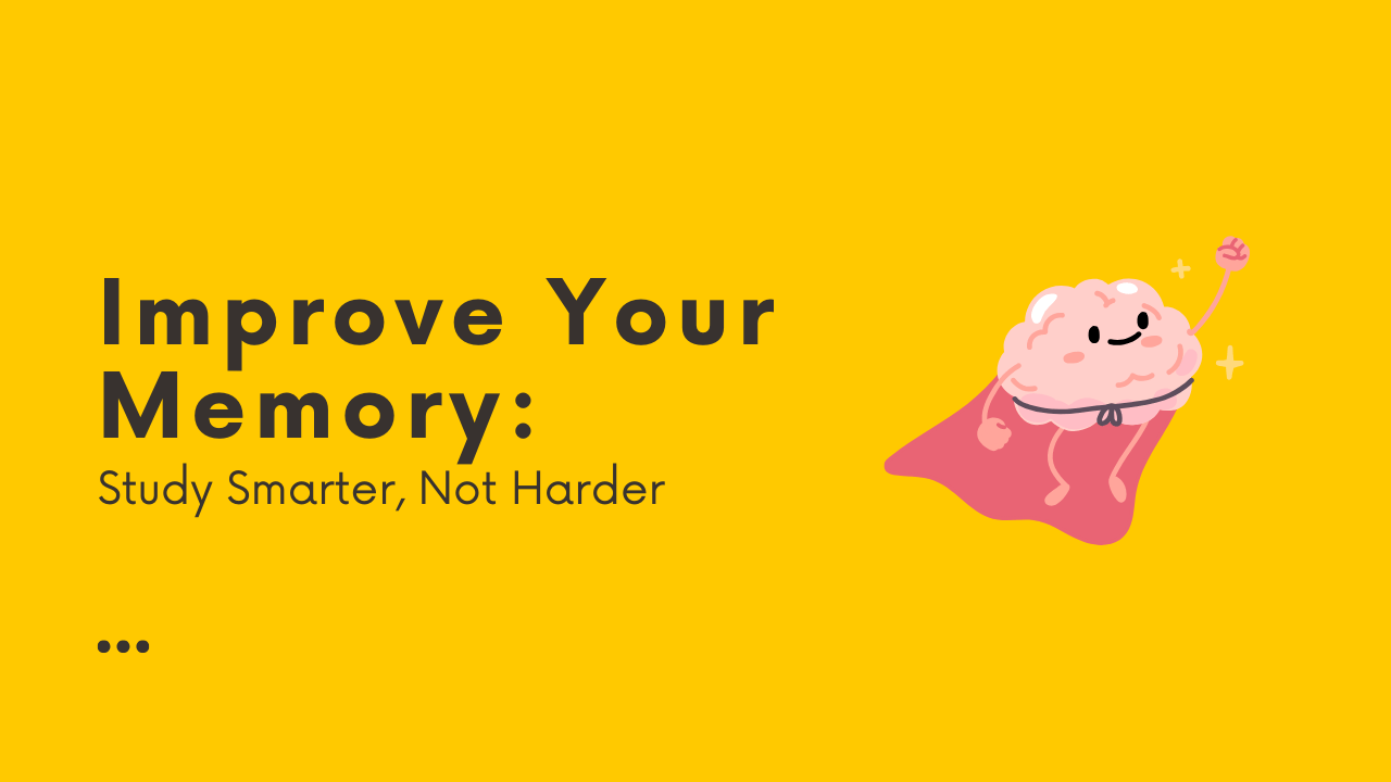 How to Improve Your Memory and Study Smarter, Not Harder - NTS Tests
